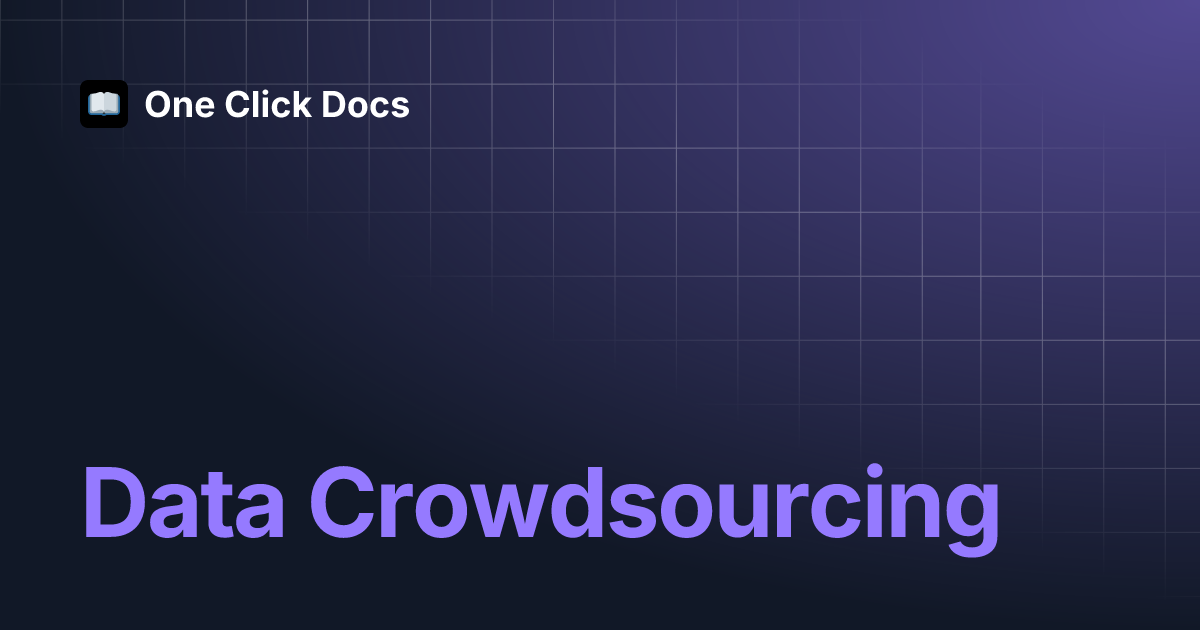 Data Crowdsourcing One Click Docs